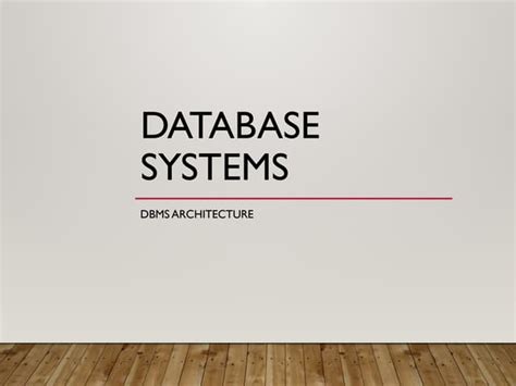 Dbms Architecture Having Normalisation He Ppt