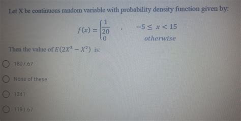 Solved Let X Be Continuous Random Variable With Probability Density