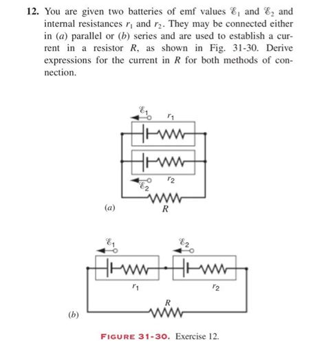 Solved You are given two batteries of emf values ₁ and ₂ Chegg com