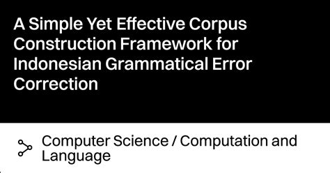 A Simple Yet Effective Corpus Construction Framework For Indonesian