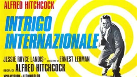 Intrigo Internazionale Film Capolavoro Hitchcockiano Spionaggio Blog 1 001 Notizie Su