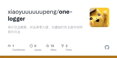 GitHub xiaoyuuuuuupeng one logger 审计日志框架对业务零入侵无感知打印主流中间件执行日志