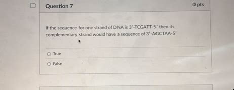 Solved Question 70 PtsIf The Sequence For One Strand Of DNA Chegg Com
