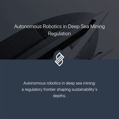 Autonomous Robotics In Deep Sea Mining Regulation → Scenario