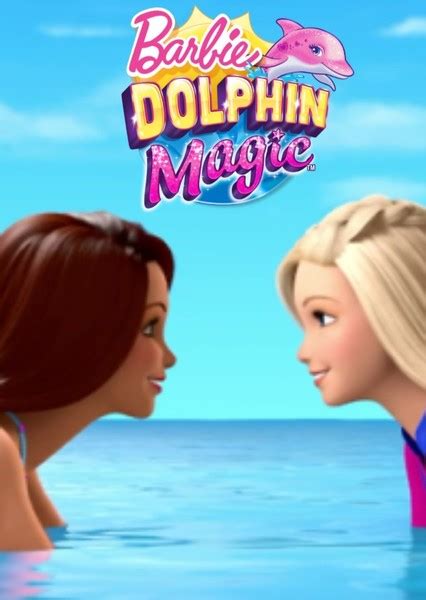 Barbie Dolphin Magic Fan Casting On Mycast