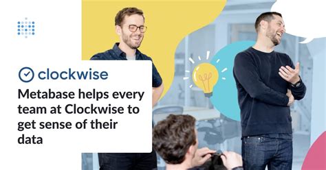 Metabase Helps Every Team At Clockwise To Get Sense Of Their Data