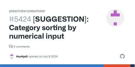 Suggestion Category Sorting By Numerical Input · Issue 5424 · Pokeclickerpokeclicker · Github