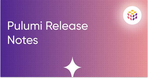 Pulumi Release Notes Pulumi Mcp Server Pulumi Esc Rotated Secrets