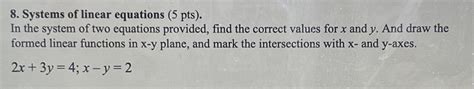 Solved Systems Of Linear Equations 5pts In The System Of