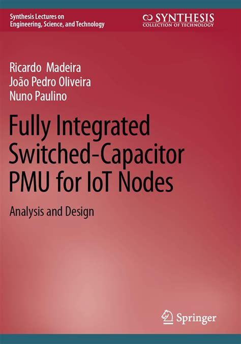Fully Integrated Switched Capacitor Pmu For Iot Nodes Analysis And