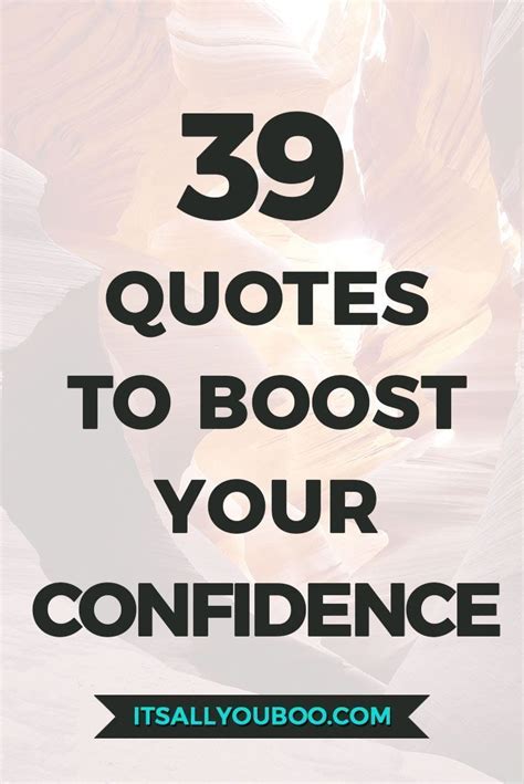 39 Amazing Quotes To Boost Your Confidence Right Now Artofit