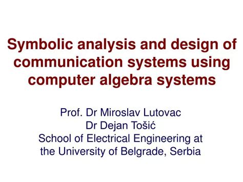 ppt symbolic analysis and design of communication systems using