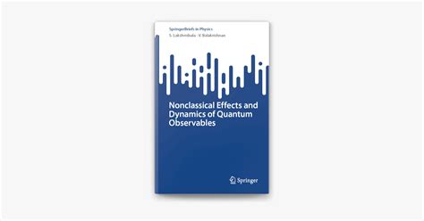 ‎nonclassical Effects And Dynamics Of Quantum Observables By S