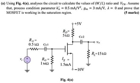 Solved Ausing Fig4aanalyses The Circuit To Calculate The Values Ofw