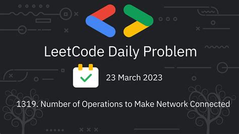 Leetcode 1319 Number Of Operations To Make Network Connected Problem