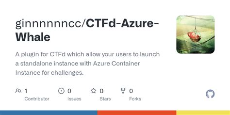 github ginnnnnncc ctfd azure whale a plugin for ctfd which allow