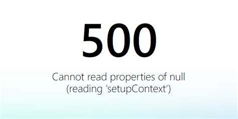 Cannot Read Properties Of Null Reading Setupcontext · Issue 14636