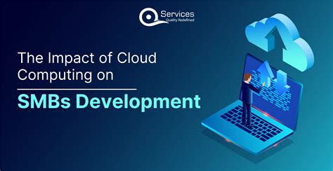 the impact of cloud computing on smbs development