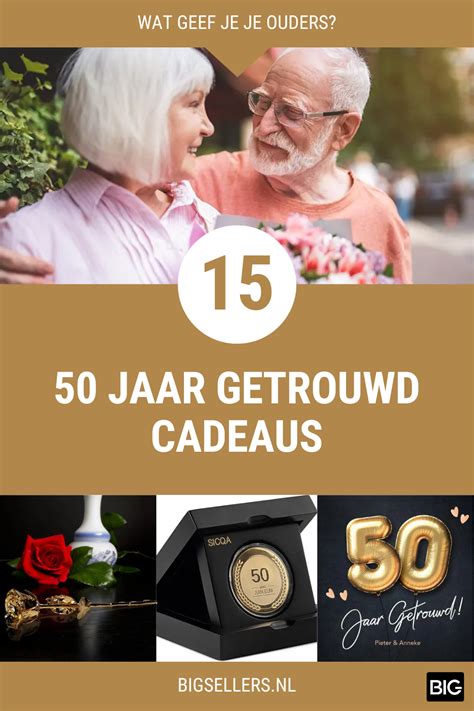Ouders 50 Jaar Getrouwd Cadeau Romantische Cadeaus 50 Jarig Huwelijk Cadeaus Voor Hem