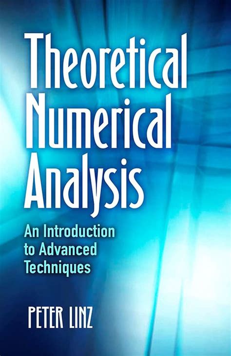 Buy Theoretical Numerical Analysis An Introduction To Advanced Techniques Dover Books On