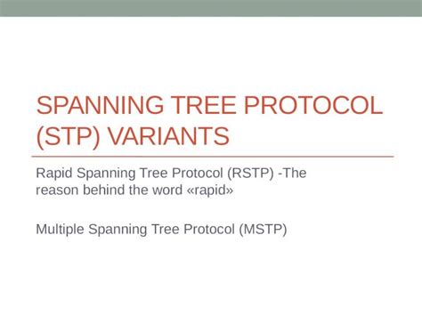 Pptx Spanning Tree Protocol Stp Variants Dokumentips