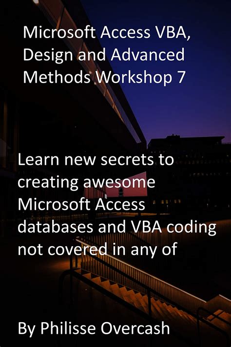 Microsoft Access Vba Design And Advanced Methods Workshop 7 Learn New