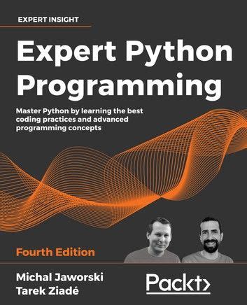 Expert Python Programming ebook by Michal Jaworski - Rakuten Kobo | Python programming, Python ...