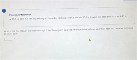 Solved Required Information A Kg Object Is Initially Chegg