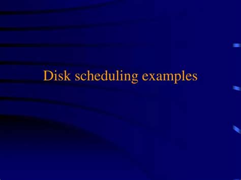 PPT Disk Scheduling Examples PowerPoint Presentation Free Download ID