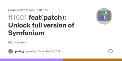 Featpatch Unlock Full Version Of Symfonium · Issue 1601 · Revancedrevanced Patches · Github