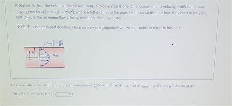 Solved In Regions Far From The Entrance Fluid Flow Through