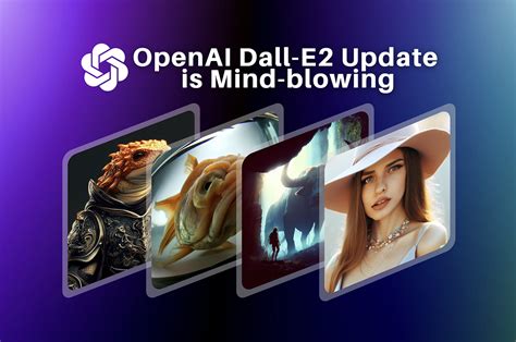 Openais New Dall E Update Is Mind Blo Daybreakweekly Uk