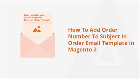 How To Add Order Number To Subject In Order Email Template In Magento Meetanshi