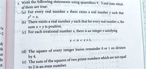 write the following statements using quantifiers v 3and state which of