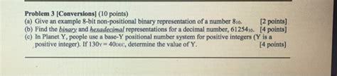 solved give an example 8 bit non positional binary