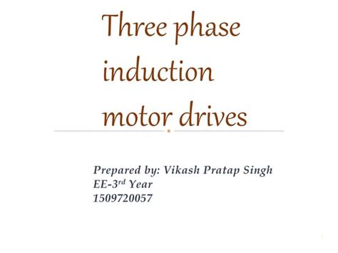 Three Phase Induction Motor Drive Pptx