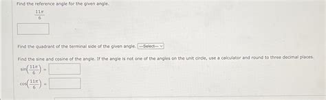 Solved Find the reference angle for the given angle π Find Chegg