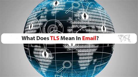 What Does Tls Mean In Email Secure Communication Explained