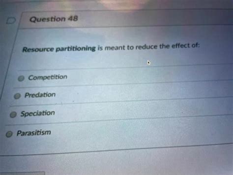 Solved Question Resource Partitioning Is Meant To Reduce Chegg Com