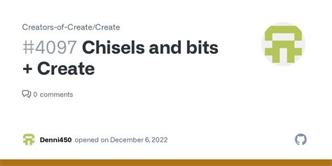 Chisels And Bits Create · Issue 4097 · Creators Of Createcreate · Github