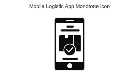 Mobile Logistic App Monotone Icon In Powerpoint Pptx Png And Editable Eps Format Ppt Template