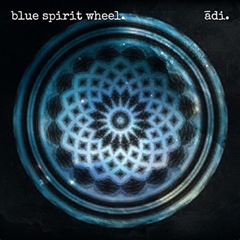 Play Adi by Blue Spirit Wheel on Amazon Music