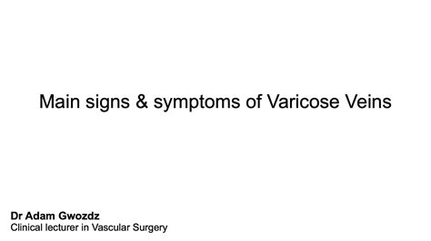 What Are The Main Signs And Symptoms Of Varicose Veins