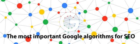 The Most Important Google Algorithms For SEO