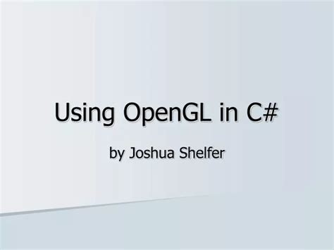 PPT Using OpenGL In C PowerPoint Presentation Free Download ID