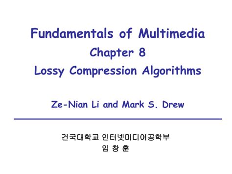 Chapter 8 Lossy Compression Algorithms