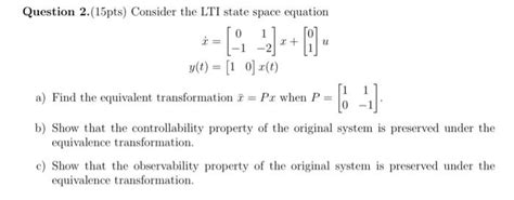 Solved Question 2 15pts Consider The Lti State Space