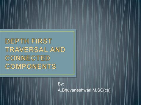 Depth First Traversaldata Structure Algorithms Pptx