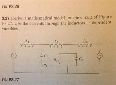 327 Derive A Mathematical Model For The Circuit Of