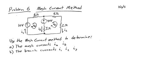 Solved Problem G Mesh Curvent Method Use The Mesh Current Chegg